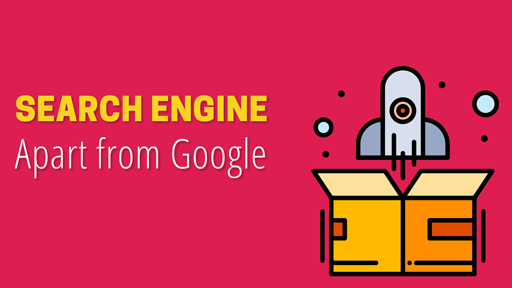 Search Engines Apart From Google